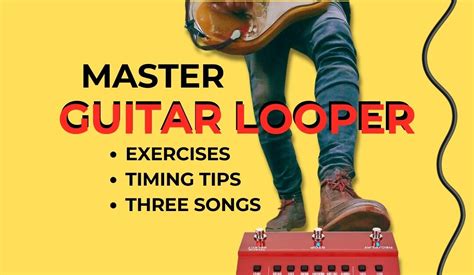 Master The Guitar Looper Pedal Timing Tips And 3 Classic Songs
