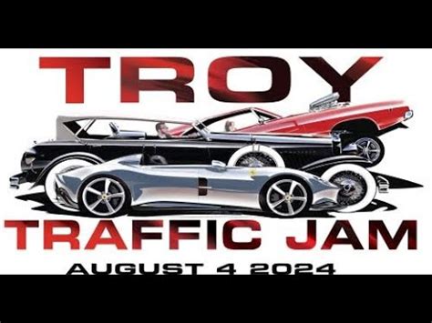 Troy Traffic Jam 2024 Youtube