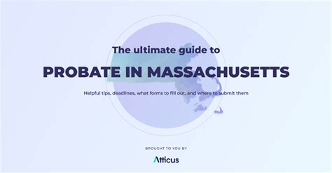 Complete Guide To Probate In Massachusetts