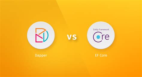 Dapper Vs Entity Framework Core Performance And Use Cases