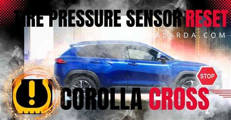 Toyota Corolla Cross Tire Pressure Sensor Light Tpms Reset