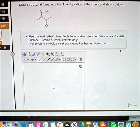 Solved Draw A Structural Formula Of The S Configuration Of The