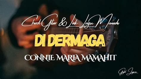 Chord Gitar Di Dermaga Connie Maria Mamahit Id