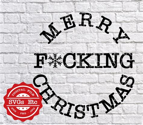 Merry Fucking Christmas Xmas Svg Png  Digital Download