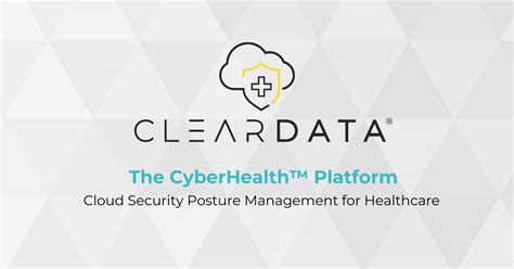 The Cyberhealth Platform Cspm For Healthcare Cleardata