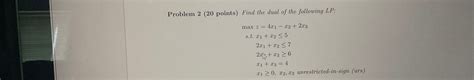 solved problem 2 20 ﻿points ﻿find the dual of the