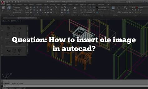 Question How To Insert Ole Image In Autocad CADdikt