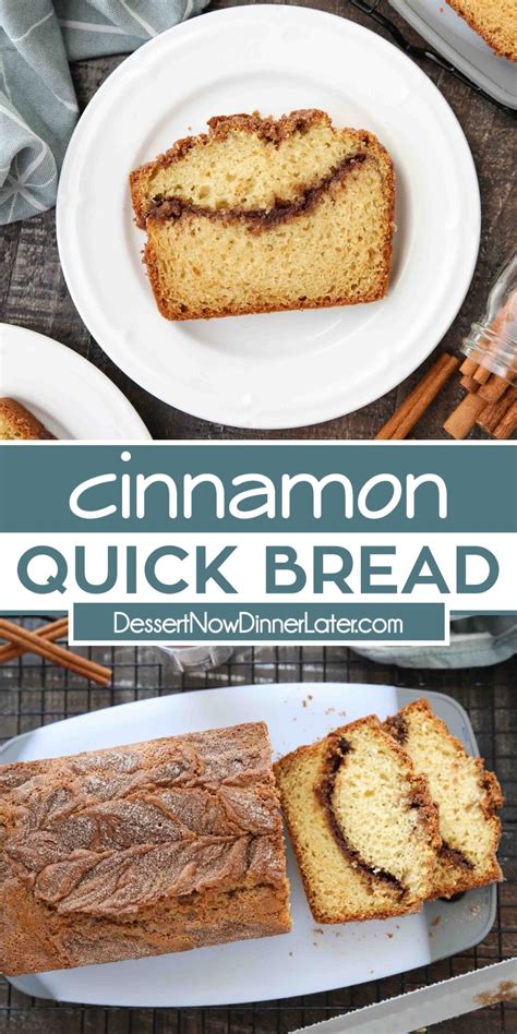 Cinnamon Quick Bread Dessert Now Dinner Later