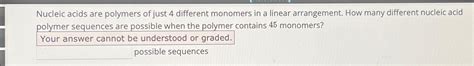 Solved Nucleic Acids Are Polymers Of Just Different Chegg