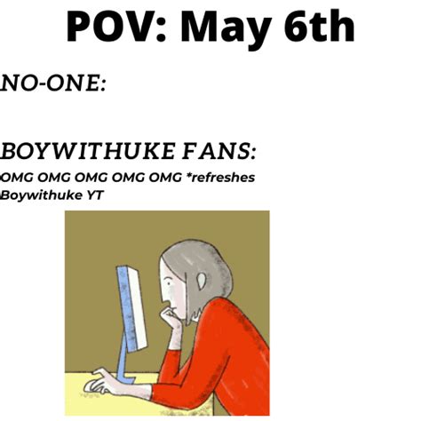 Pov May 6th Rboywithuke
