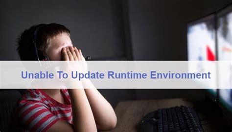 Unable To Update The Minecraft Runtime Environment 6 Ways To Fix