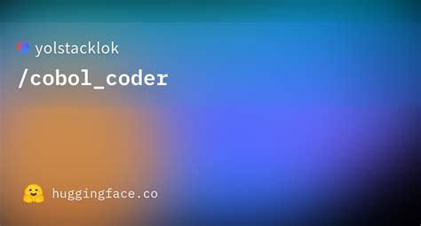 Yolstacklokcobolcoder · Hugging Face