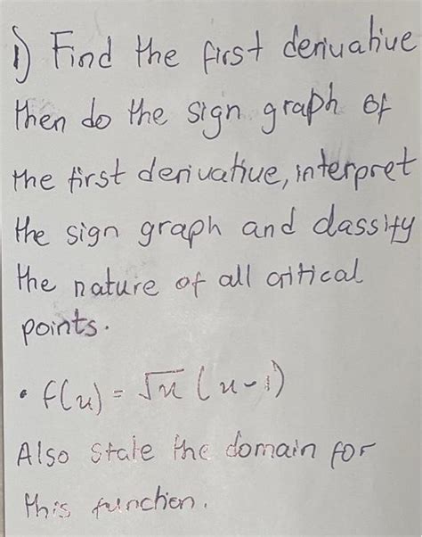 Solved 1 Find The First Derivative Then Do The Sign Graph