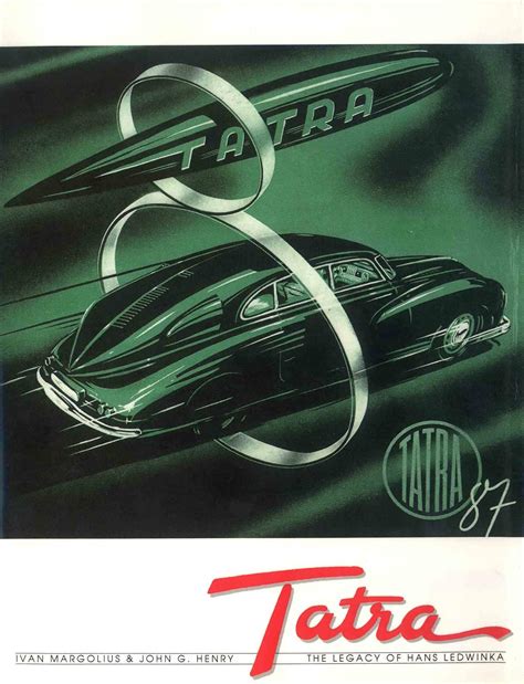 Amazon Tatra Legacy Of Hans Ledwinka Margolius Ivan Henry John