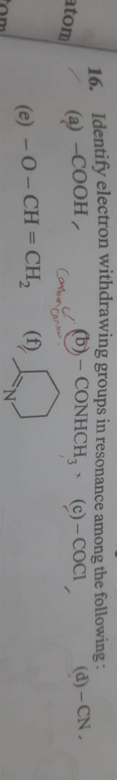 Identify Electron Withdrawing Groups In Resonance Among The Following A