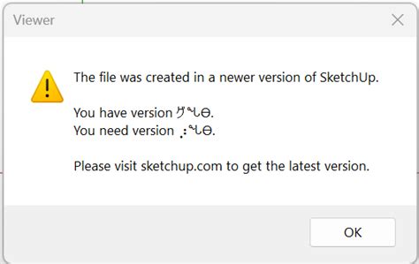fresh sketchup viewer install cannot open skp created in newer version
