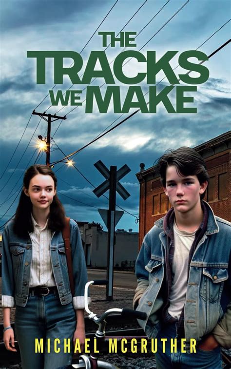 The Tracks We Make 9798218319731 Mcgruther Michael Books