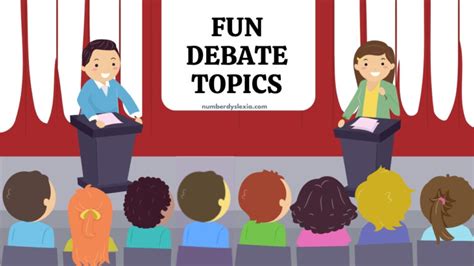100 Fun Debate Topics For Students Number Dyslexia