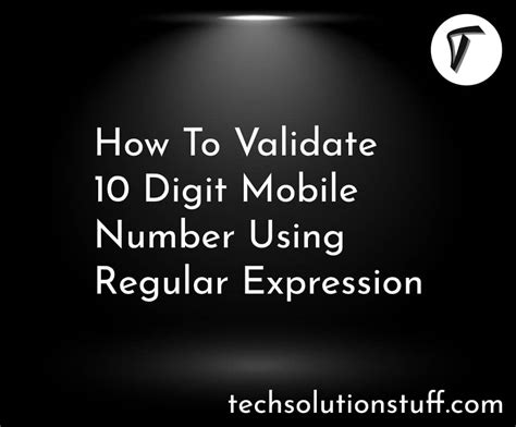 How To Validate 10 Digit Mobile Number Using Regular Expression