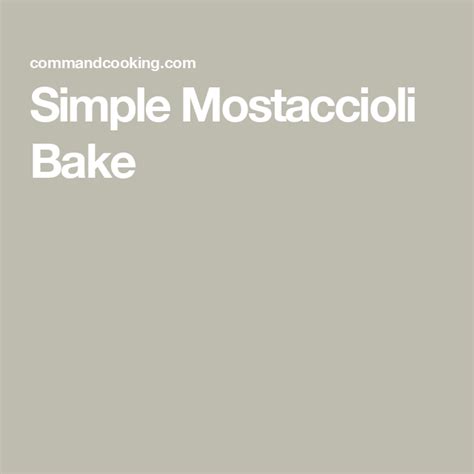 Simple Mostaccioli Bake Artofit
