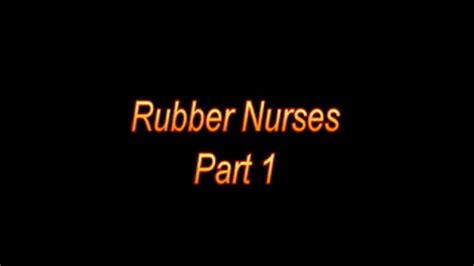 Rubber Nurses Pt 1 Glamorous Domination Clips4sale