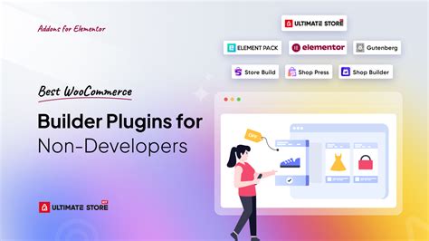 7 Best Woocommerce Builder Plugins For Non Developers Ultimate Store Kit