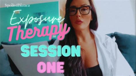 Exposure Therapy Session One Spoiled Bianca Clips4sale