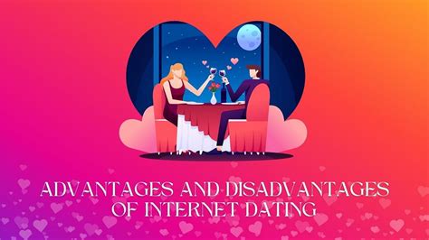 Advantages And Disadvantages Of Internet Dating By Bewithus Aug