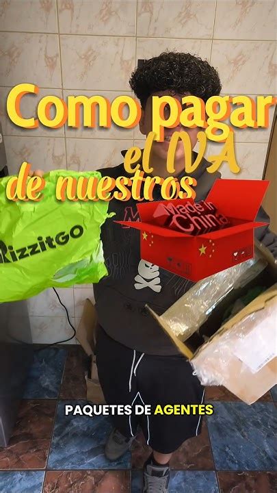 Cómo Pagar El Iva De Nuestros Paquete Traído De China Impuestos