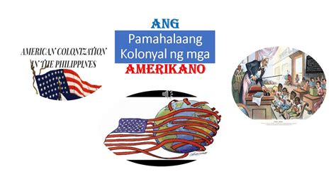 Kolonyalismo Ng Amerikano Sa Pilipinas Gusto Amerikano