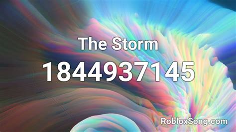 The Storm Roblox Id Roblox Music Codes