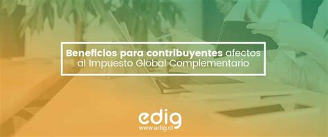 Impuesto Global Complementario En Chile Edig