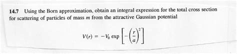 14 7 using the born approximation obtain an integral expression for