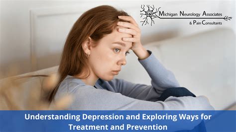 Understanding Depression And Exploring Ways For Treatment And Prevention