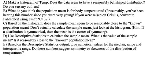 Solved A Make A Histogram Of Temp Does The Data Seem To