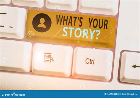 Writing Note Showing What S Your Story Question Business Photo Showcasing Asking Demonstrating