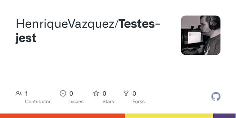 Github Henriquevazqueztestes Jest