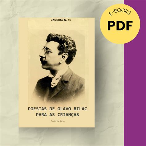 Poesias De Olavo Bilac Para As Crianças Paula De Sena