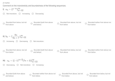 solved 2 marks comment on the monotonicity and boundedness