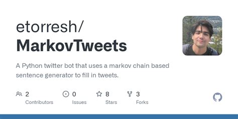 Github Etorresh Markovtweets A Python Twitter That Uses A Markov Chain Based Sentence