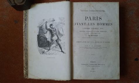 Études Antédiluviennes Paris Avant Les Hommes Lhomme Fossile Etc