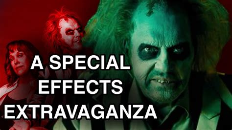 Beetlejuice Beetlejuice Is A Special Effects Extravaganza Youtube