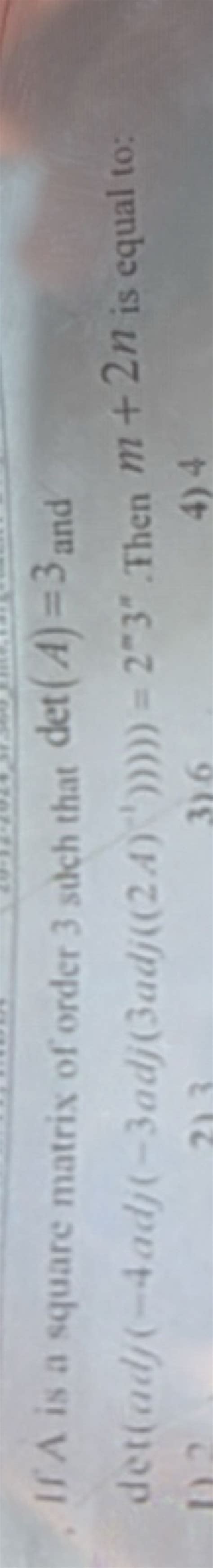 If A Is A Square Matrix Of Order Such That Operatorname Det A