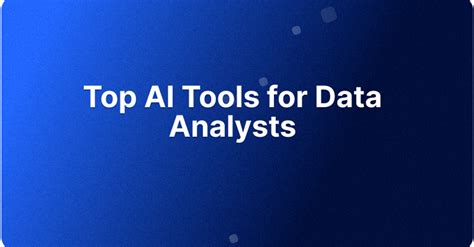 Top Ai Tools For Data Analysts In 2024