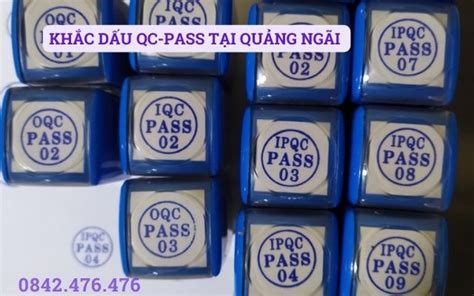 KhẮc DẤu Qc Pass TẠi QuẢng NgÃi KhẮc DẤu SiÊu TỐc Hotline 0842476476