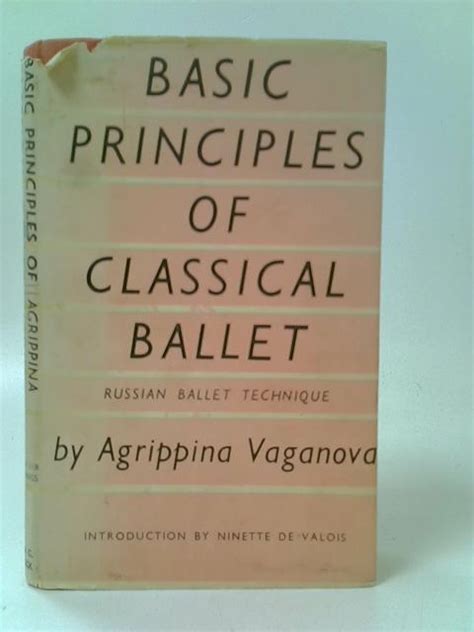 Basic Principles Of Classical Ballet Russian Ballet Technique Von
