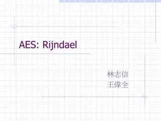 PPT Advance Encryption S Tandard Rijndael Algorithm PowerPoint Presentation ID