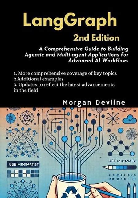 Langgraph 2nd Edition A Comprehensive Guide To Building Agentic And Multi Agen £3164