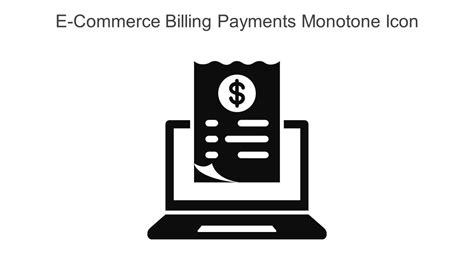 E Commerce Billing Payments Monotone Icon In Powerpoint Pptx Png And Editable Eps Format Ppt Example