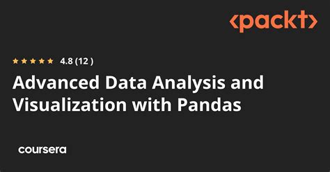 Advanced Data Analysis And Visualization With Pandas Coursera